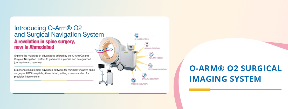 O-Arm® O2 Surgical Imaging System - HCG Hospitals